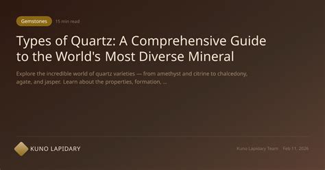Types Of Quartz Complete Guide To Every Quartz Variety Kuno Lapidary