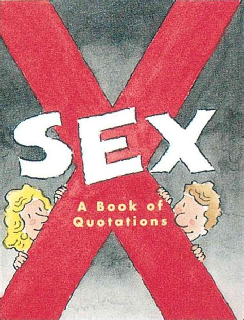 Sex A Book Of Quotations Katherine Kim Larry Ross 9780836252460