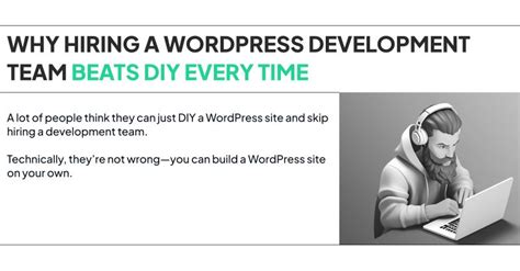 Why Hiring A Wordpress Development Team Beats Diy Every Time Viktoriia S Posted On The Topic