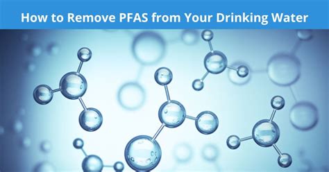 How To Remove PFAS From Your Drinking Water Living Whole
