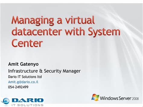 Managing A Virtual Datacenter With System Center Ppt