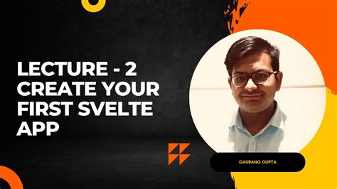 lecture 2 create your first svelte project youtube