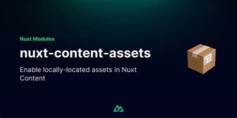 Nuxt Content Assets · Nuxt Modules