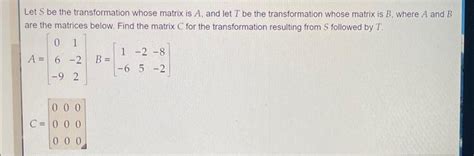 solved let s be the transformation whose matrix is a and