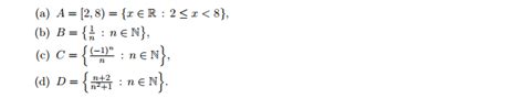 Solved Find The Sup Inf Max And Min Of Each Set If It Chegg Com
