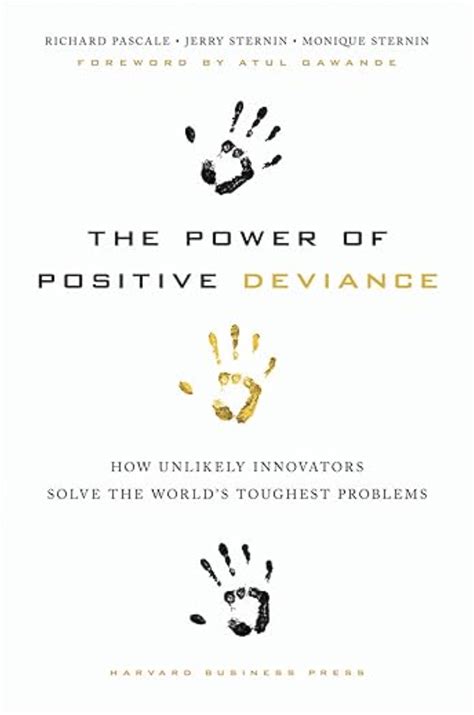 The Power Of Positive Deviance
