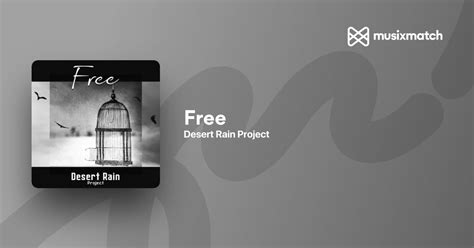 Desert Rain Project Free Lyrics Musixmatch