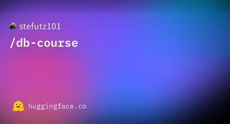 Stefutz101db Course · Datasets At Hugging Face