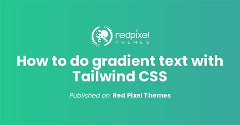 Tutorial How To Do Gradient Text With Tailwind Css Rtailwindcss