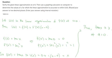 [solved] verify the given linear approximation at a 0 then use a