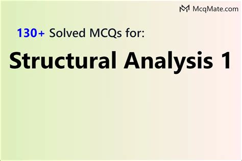 130 Structural Analysis 1 Solved Mcqs With Pdf Download