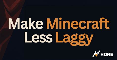 How To Make Minecraft Less Laggy Fix And Reduce Lag Hone Blog