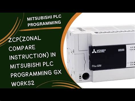 ZCP (ZONAL COMPARE INSTRUCTION) IN MITSUBISHI PLC PROGRAMMING GX WORKS2 - YouTube