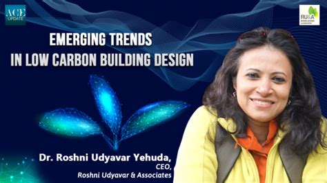 Emerging Trends In Low Carbon Building Design Ace Update Architecture And Design Series Ace