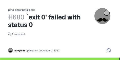 Exit Failed With Status Issue Bats Core Bats Core GitHub