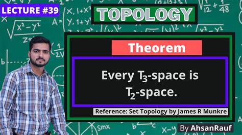 lecture 39 every t3 space is t2 space topology by james r munkres youtube