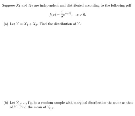 solved suppose x1 and x2 are independent and distributed