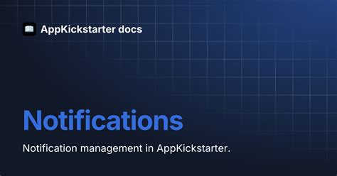 Notifications Appkickstarter Docs Notifications Appkickstarter Docs