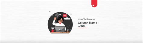 How To Rename A Column In Sql Tips Errors And Best Practices
