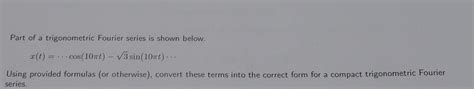 Solved Part Of A Trigonometric Fourier Series Is Shown