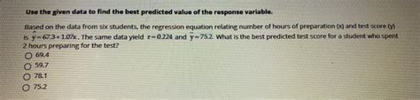 solved use the given data to find the best predicted value