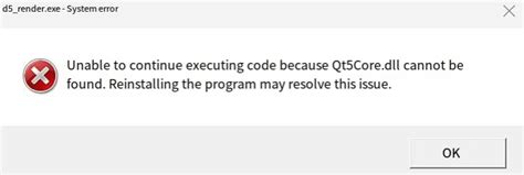 When First Run D5 Why Prompt Cannot Continue Executing Code Because Qt5coredll Was Not Found