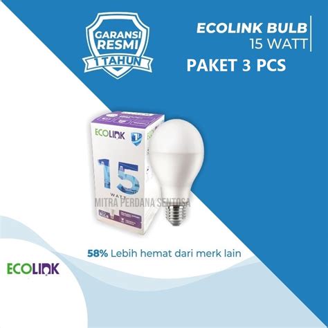 Jual Paket 3 Pcs Ecolink Lampu Bohlam Bulb LED 15 Watt 15w 15 W 15 Watt Cahaya Putih 6500K Dan