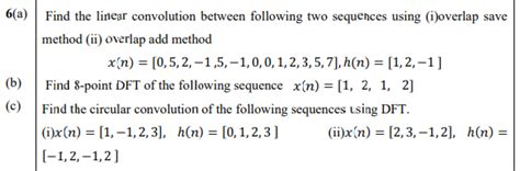 Solved A Find The Linear Convolution Between Following Chegg