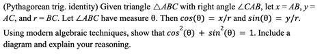 Solved Pythagorean Trig Identity Given Triangle AABC With Chegg