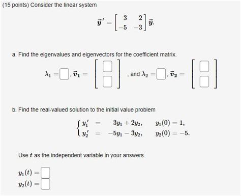 solved 15 points consider the linear system 3 5 2 3 y a