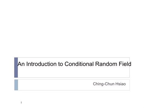 Ppt An Introduction To Conditional Random Field Powerpoint
