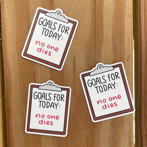 Funny Goals For Today Vinyl Sticker Medical Humor Decal Etsy
