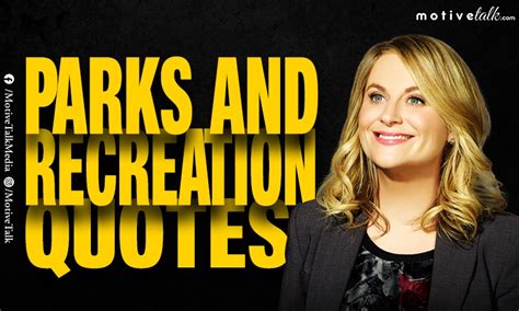 Hilarious Parks And Rec Quotes That Never Old Motive Talk