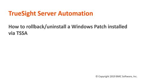 Bmc Truesight Server Automation Tssa How To Rollback Or Uninstall A
