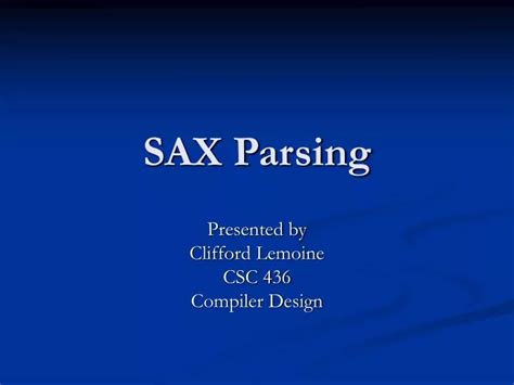 PPT SAX Parsing PowerPoint Presentation Free Download ID