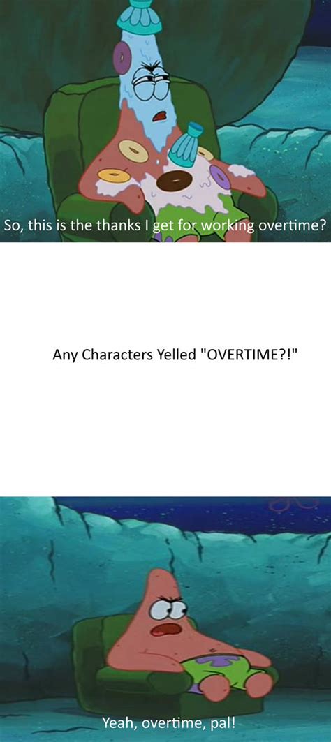 Who Yelling Overtime At Patrick Blank Meme Ru By Sonicmanv2 On Deviantart