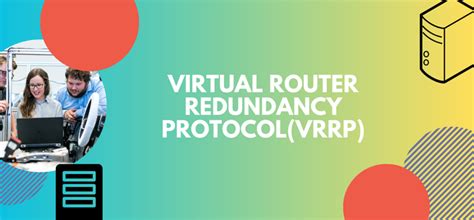 What Is Vrrp Virtual Router Redundancy Protocol