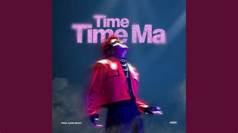 Time Time Ma Youtube