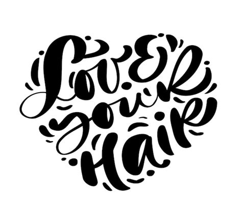 Premium Vector Love Your Hair Text In Form Of Heart Quote About Naturally Wavy Or Curly Hairs
