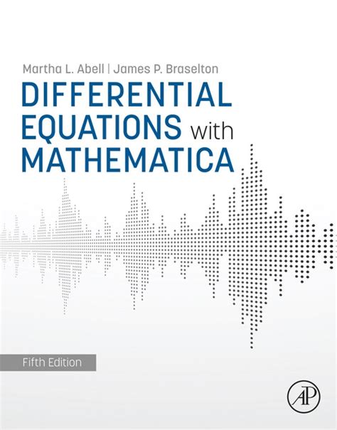 Differential Equations With Mathematica Fifth Edition Pdf By Martha L Abell And James P Braselton
