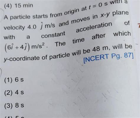 [answered] 4 15 Min With A A Particle Starts From Origin At T 0 S Kunduz