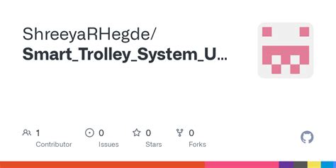 Github Shreeyarhegdesmarttrolleysystemusingarduinonano