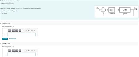 Solved For The Closed Loop System Shown And Given G GS Chegg Com