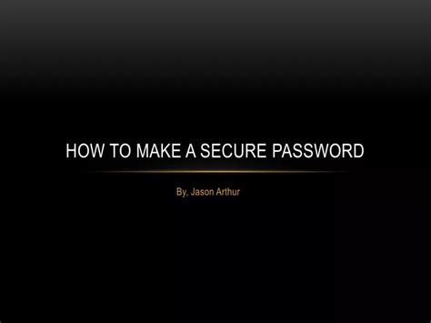 PPT How To Make A Secure Password PowerPoint Presentation Free Download ID 3107763