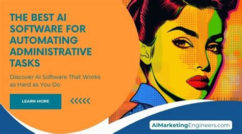 The Best Ai Software For Automating Administrative Tasks Ai Marketing Engineers