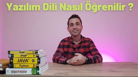 Nasıl Yazılımcı Olunur Yazılım Dili Nasıl Öğrenilir Youtube