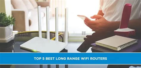 Top 5 Best Long Range Wifi Routers Ctvforme