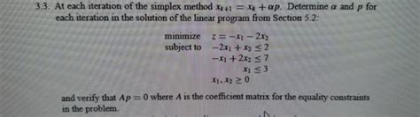 Solved 3 At Each Iteration Of The Simplex Method