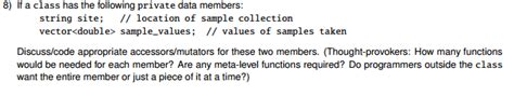 Solved If A Class Has The Following Private Data Members