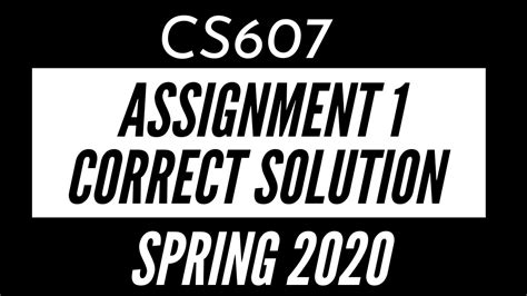 cs607 assignment 1 solution spring 2020 youtube